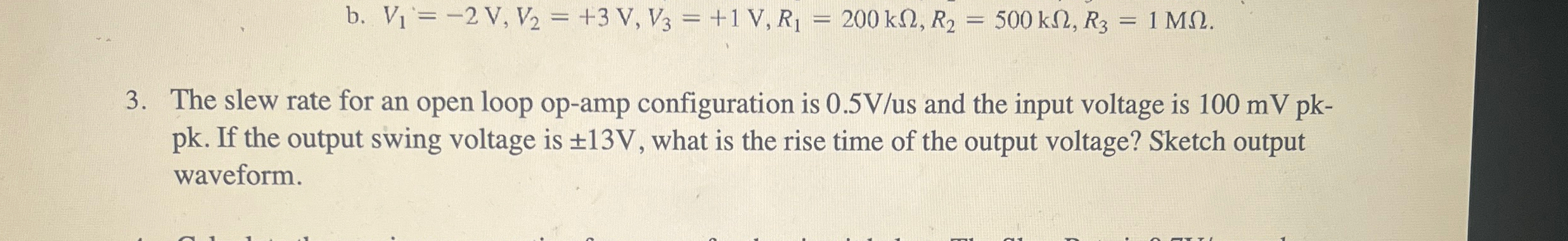 Solved 3. ﻿The slew rate for an open loop op-amp | Chegg.com