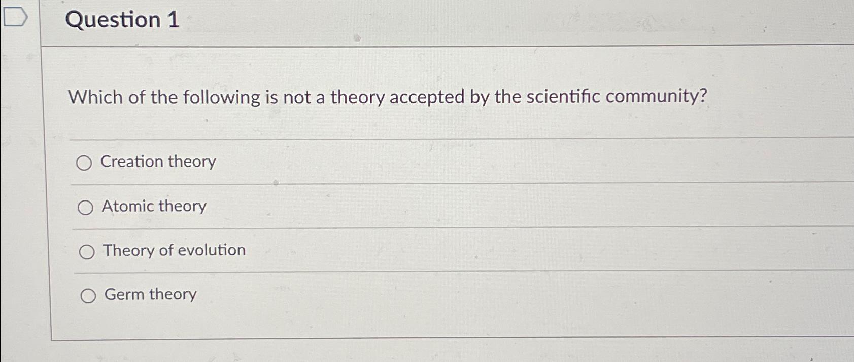 Solved Question 1Which of the following is not a theory | Chegg.com