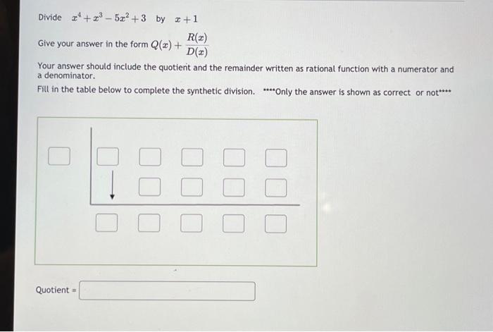 Solved Divide x4+x3−5x2+3 by x+1 Give your answer in the | Chegg.com