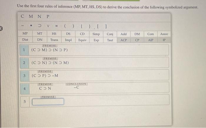 Solved Use the first four rules of inference (MP, MT, HS, | Chegg.com