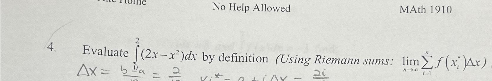 Solved Evaluate ∫02(2x-x2)dx ﻿by definition (Using Riemann | Chegg.com