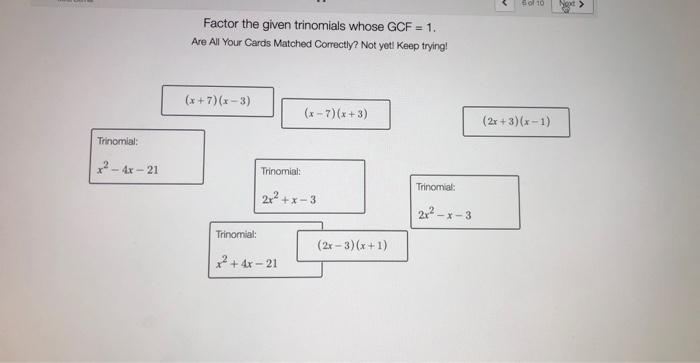 Solved Factor the given trinomials whose GCF=1. Are All Your | Chegg.com