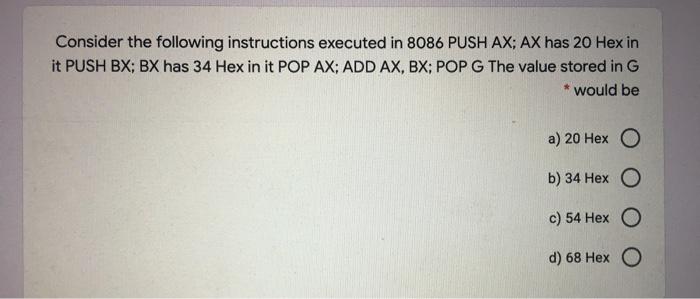 Solved Consider the following instructions executed in 8086 | Chegg.com