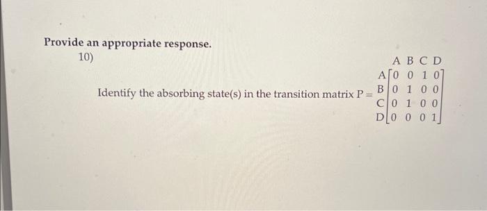 Solved Provide an appropriate response. 10) A B C D | Chegg.com