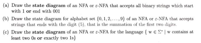 Solved (a) Draw the state diagram of an NFA or e-NFA that | Chegg.com