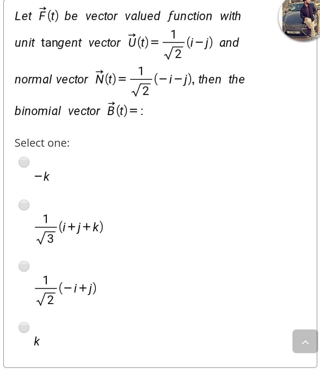 Solved Let F(t) be vector valued function with = (i-j) and | Chegg.com
