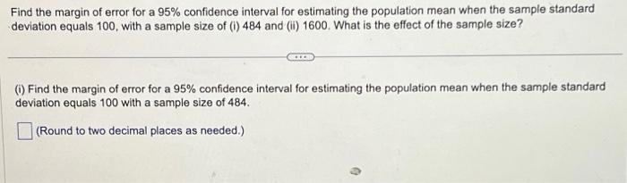 Solved Find the margin of error for a 95% confidence | Chegg.com