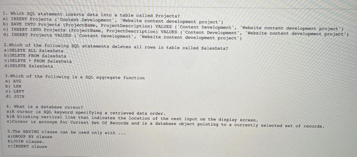 Solved 1. Which SQL statement inserts data into a table | Chegg.com