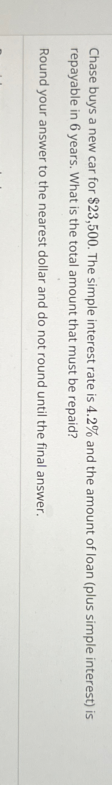 Solved Chase buys a new car for $23,500. ﻿The simple | Chegg.com