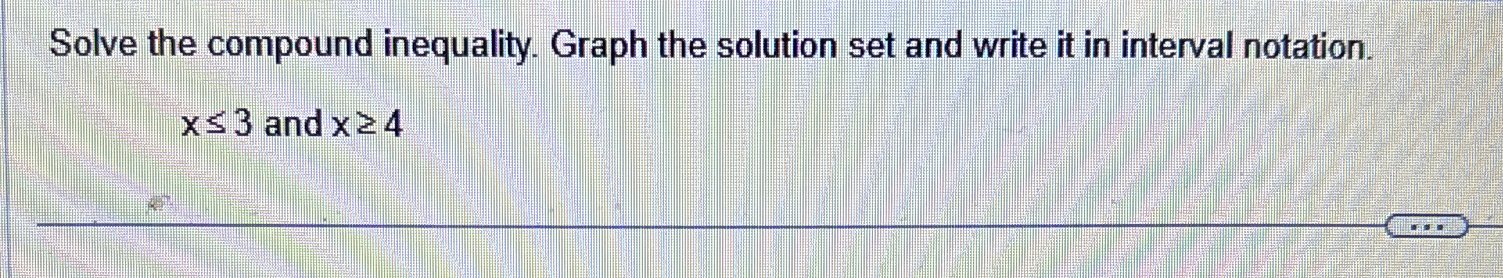 Solved Solve the compound inequality. Graph the solution set | Chegg.com