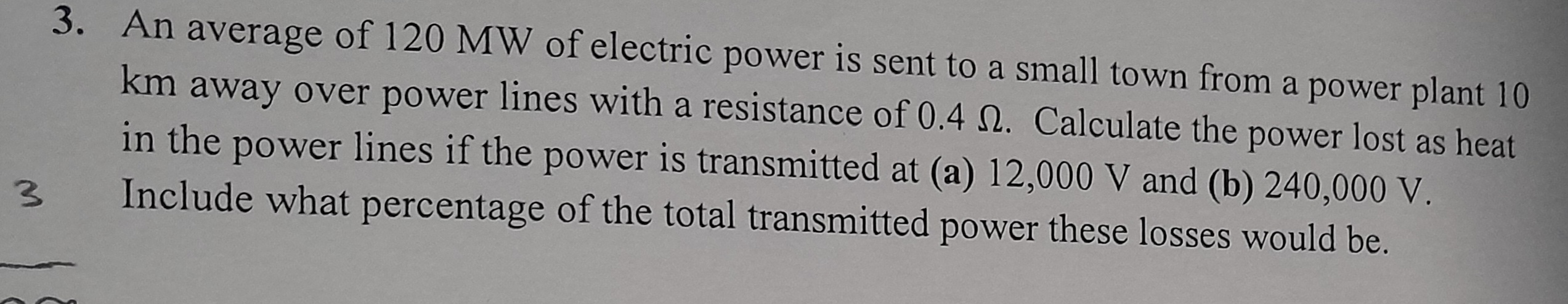 Solved 0.4Ω. ﻿Calculate the power lost as ﻿heatin ﻿the power | Chegg.com