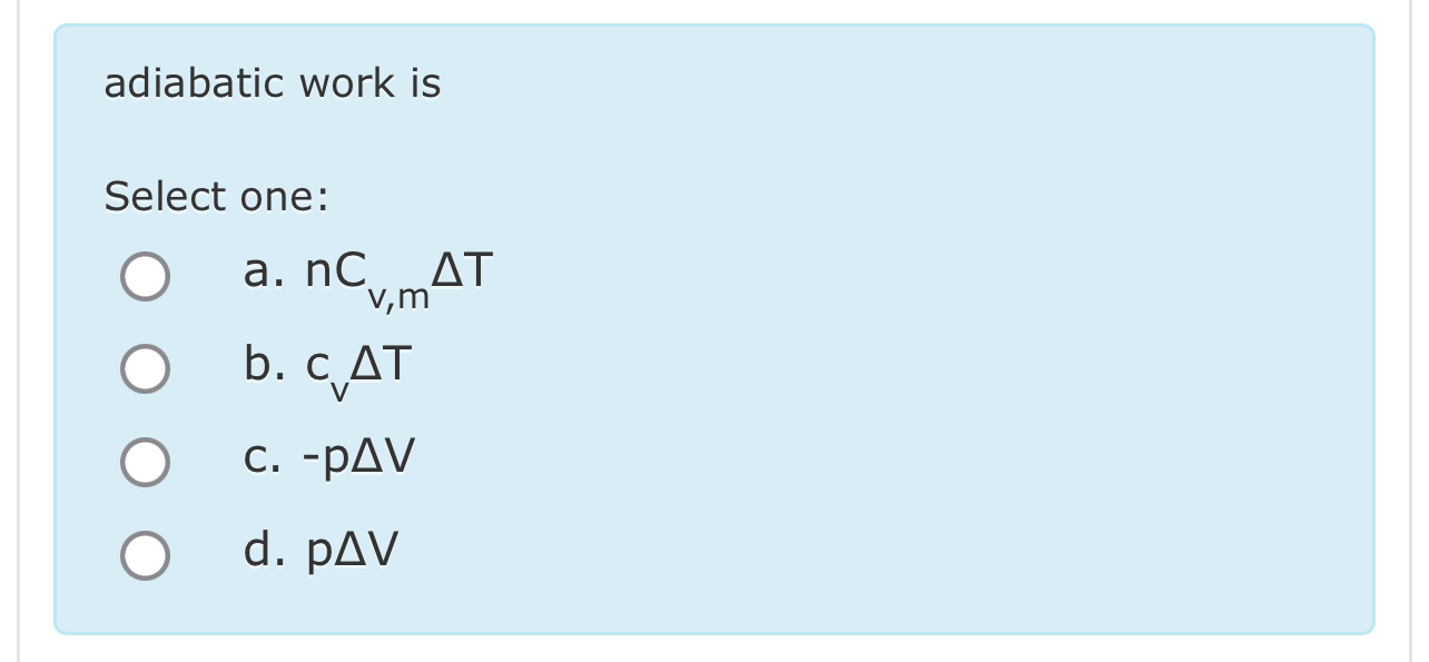 Solved adiabatic work isSelect | Chegg.com