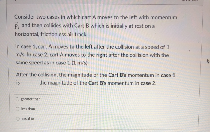 Solved Consider two identical objects which start at the | Chegg.com