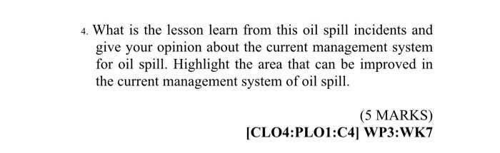Solved 4. What is the lesson learn from this oil spill | Chegg.com
