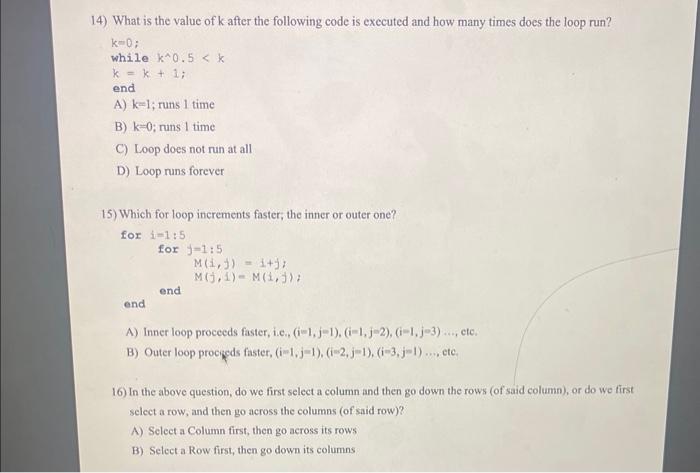 Solved 14) What is the value of k after the following code | Chegg.com