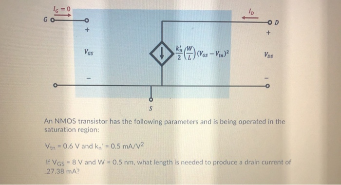 Solved An NMOS transistor has the following parameters and | Chegg.com