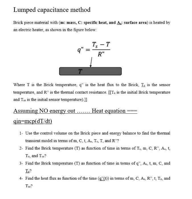 Solved Lumped capacitance method Brick piece material with | Chegg.com