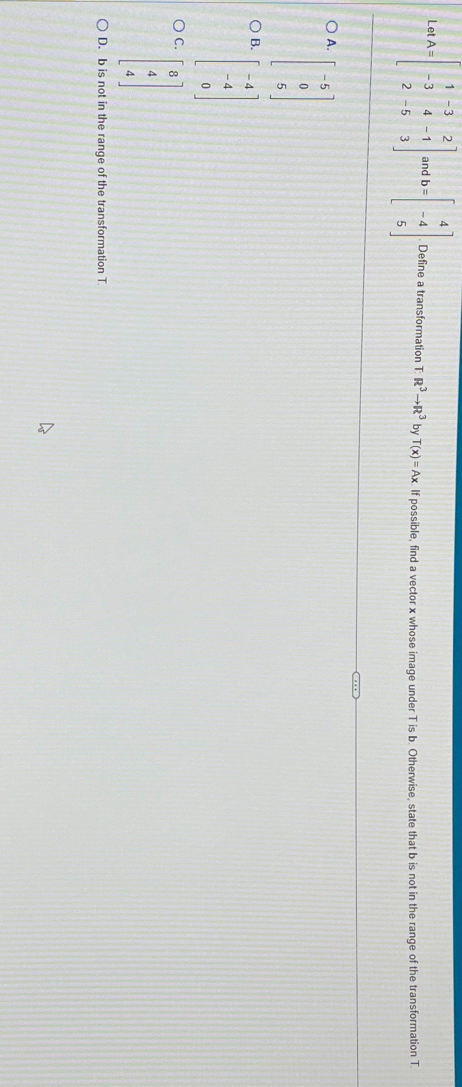 Solved Let A=[1-32-34-12-53] ﻿and b=[4-45]. ﻿Define a | Chegg.com