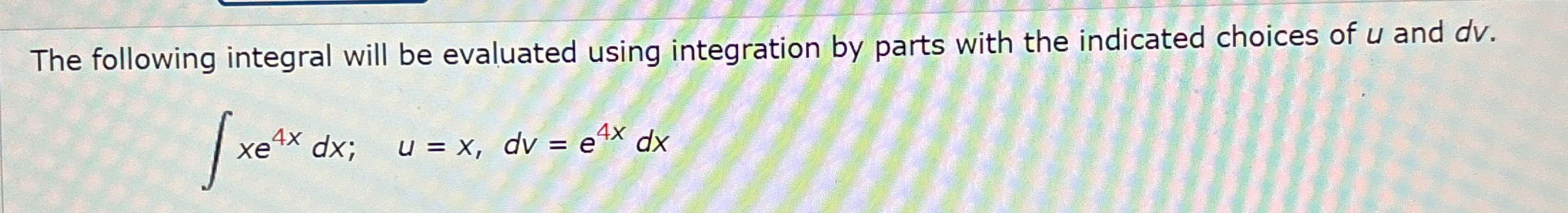 Solved The following integral will be evaluated using | Chegg.com