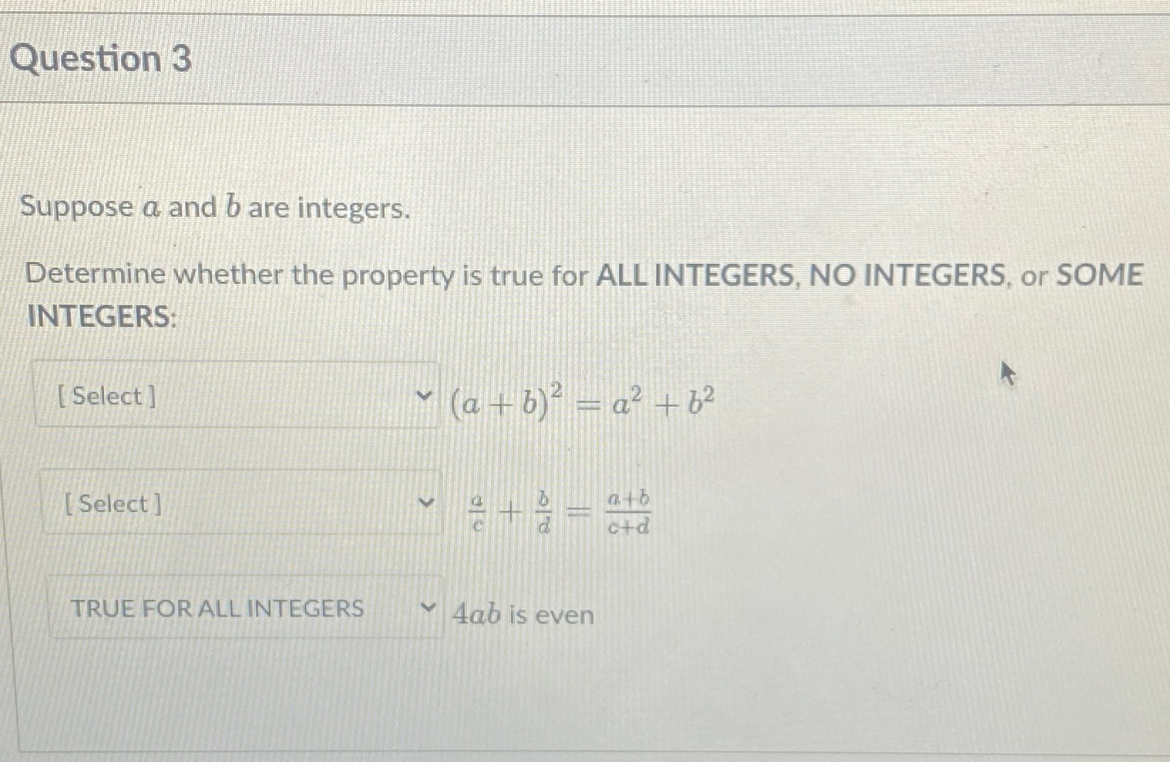 Solved Question 3Suppose a and b ﻿are integers.Determine | Chegg.com