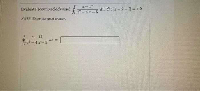 Solved Evaluate (counterclockwise) NOTE: Enter the exact | Chegg.com