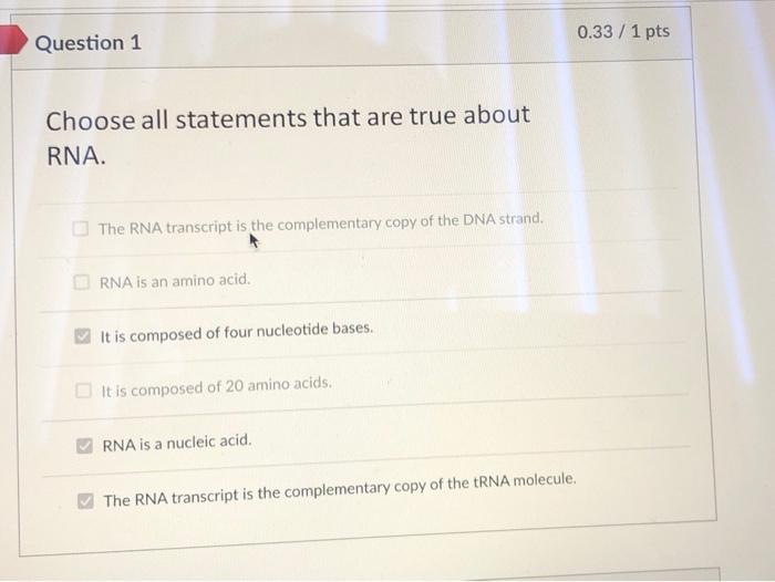 Solved Choose all statements that are true about RNA. The | Chegg.com