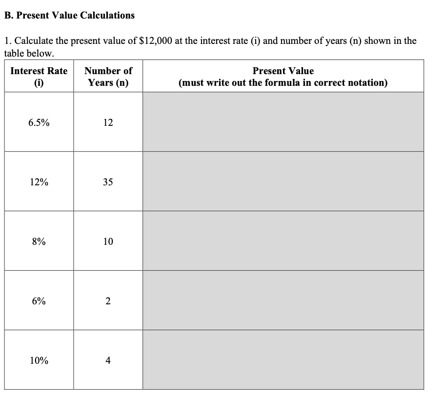 Solved B. ﻿Present Value Calculations 1. ﻿Calculate the | Chegg.com
