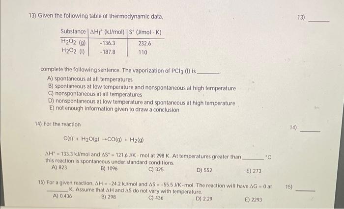 Solved 13) Given the following table of thermodynamic data, | Chegg.com