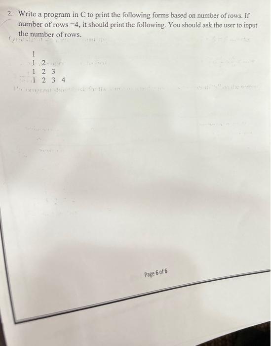 Solved 2. rite a program in C to print the following forms | Chegg.com