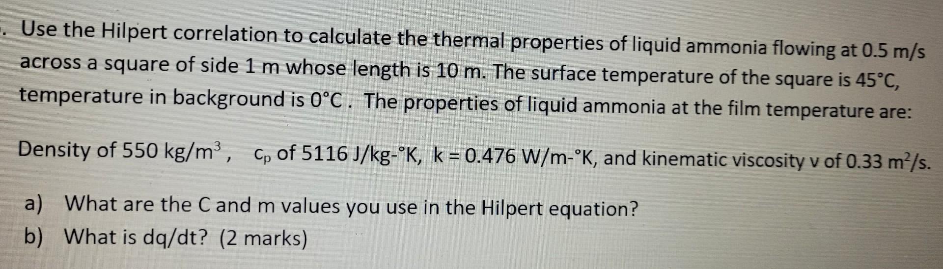 Solved Use the Hilpert correlation to calculate the thermal | Chegg.com