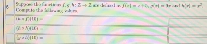 Solved Suppose the functions f,g,h:Z→Z are defined as | Chegg.com