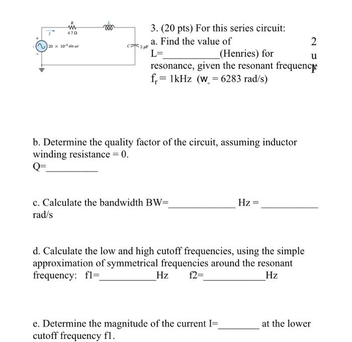 Solved 3. (20pts) For this series circuit: a. Find the value | Chegg.com
