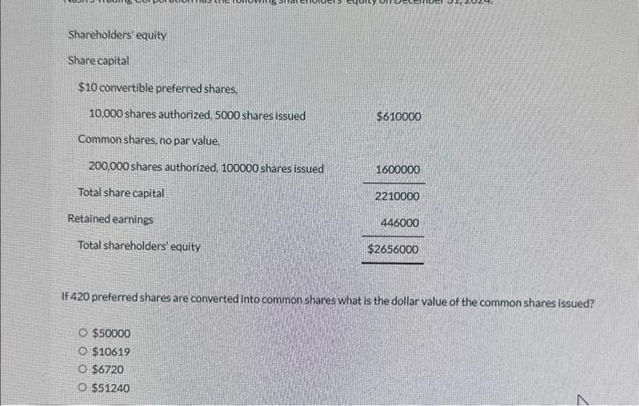 Solved If 420 preferred shares are converted into common | Chegg.com