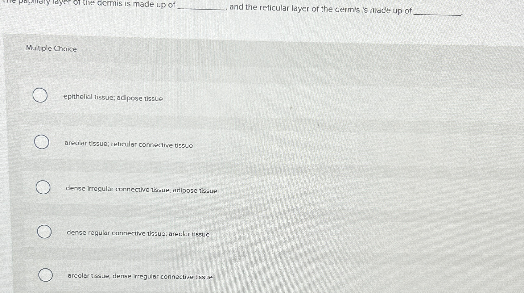 Solved Multiple Choiceepithelial tissue; adipose | Chegg.com