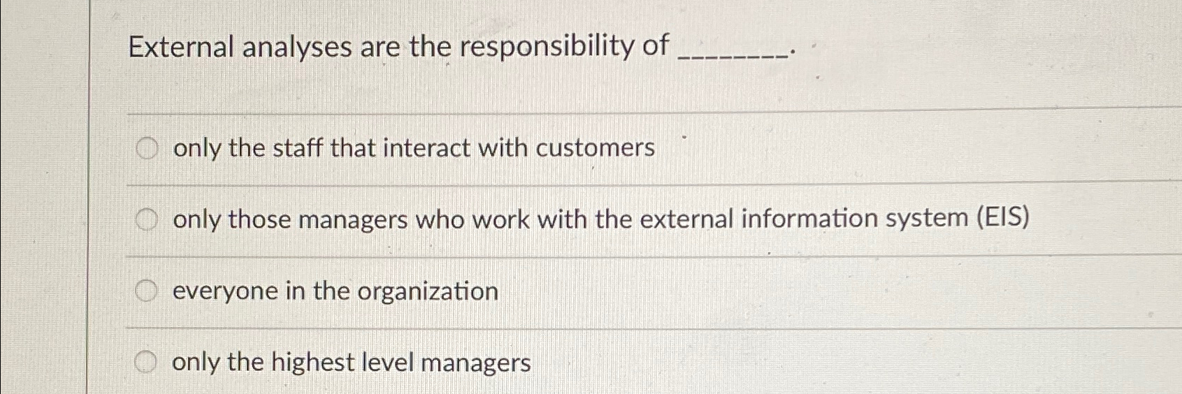 Solved External analyses are the responsibility of .only the | Chegg.com