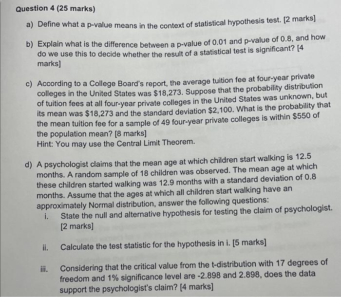 Solved Question 4 (25 marks) a) Define what a p-value means | Chegg.com
