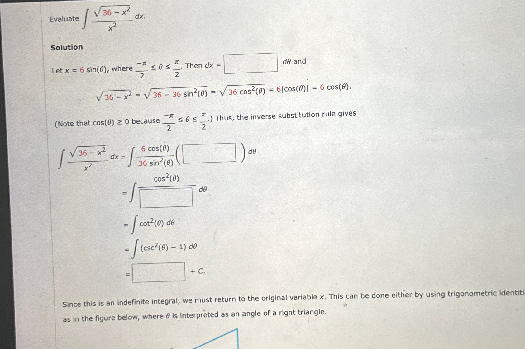Solved Evaluate ∫﻿﻿36-x22x2dxSolutionLet x=6sin(θ), ﻿where | Chegg.com