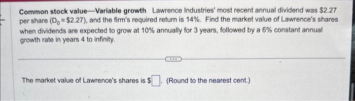 Solved Common stock value - Variable growth Lawrence | Chegg.com