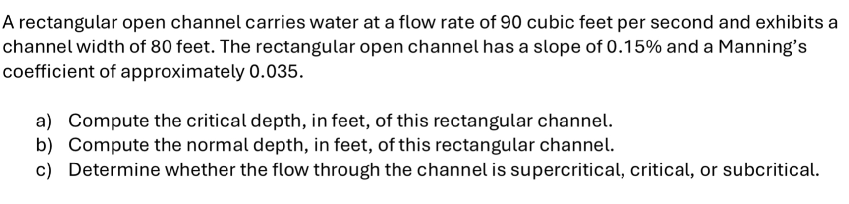 Solved A rectangular open channel carries water at a flow | Chegg.com