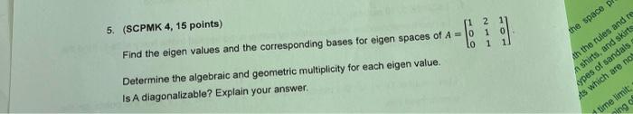 Solved 5. (SCPMK 4, 15 points) Boil [1 Find the eigen values | Chegg.com