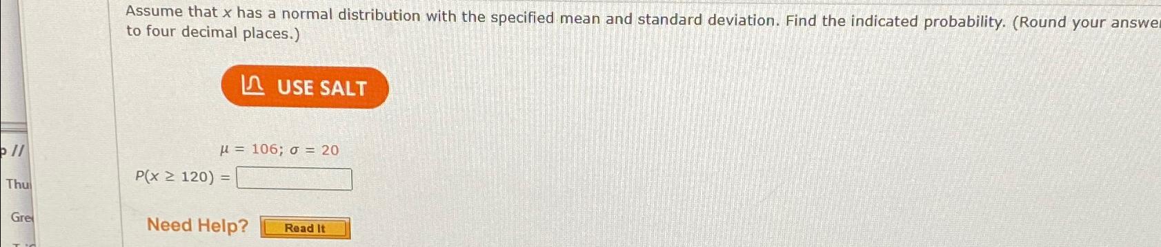 Solved Assume that x ﻿has a normal distribution with the | Chegg.com