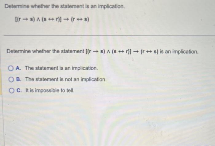 Solved Determine whether the statement is an implication. | Chegg.com