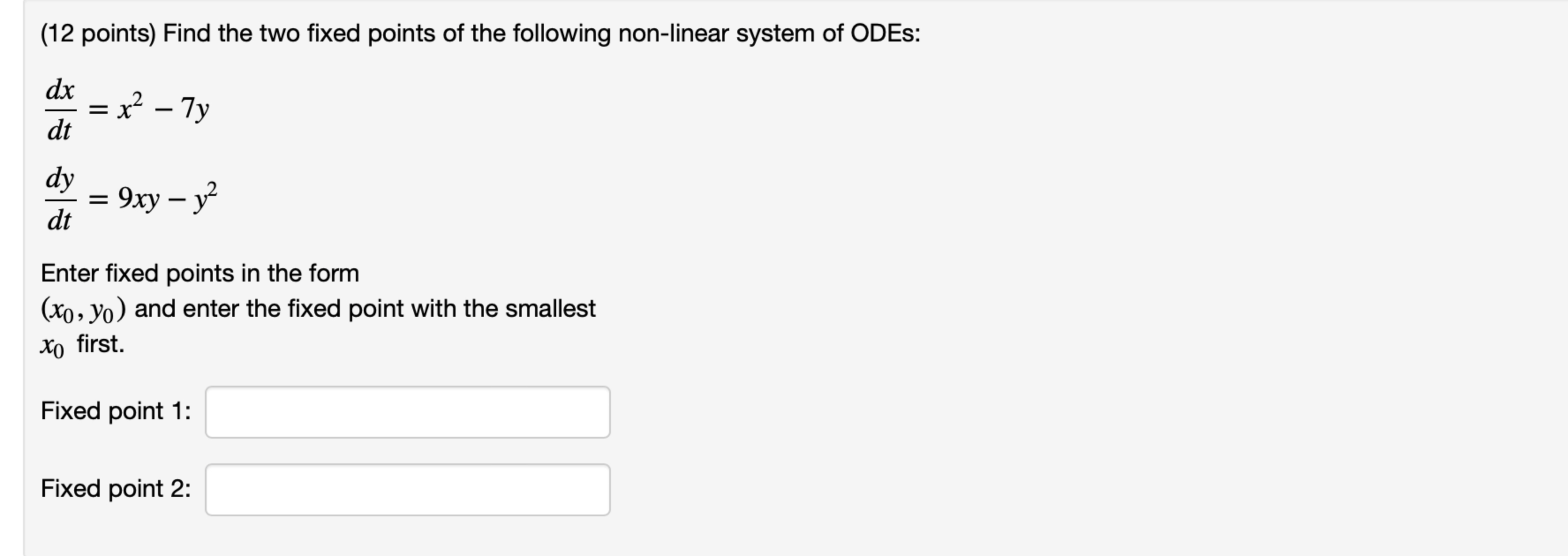 Solved (12 ﻿points) ﻿Find the two fixed points of the | Chegg.com
