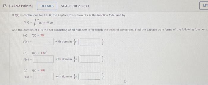 Solved If f(t) is continuous for t≥0, the Laplace Transform | Chegg.com