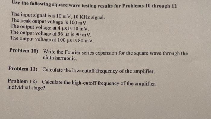 The input signal is a 10mV,10KHz signal. The peak | Chegg.com