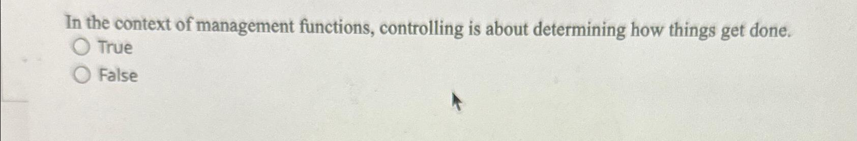 Solved In the context of management functions, controlling | Chegg.com