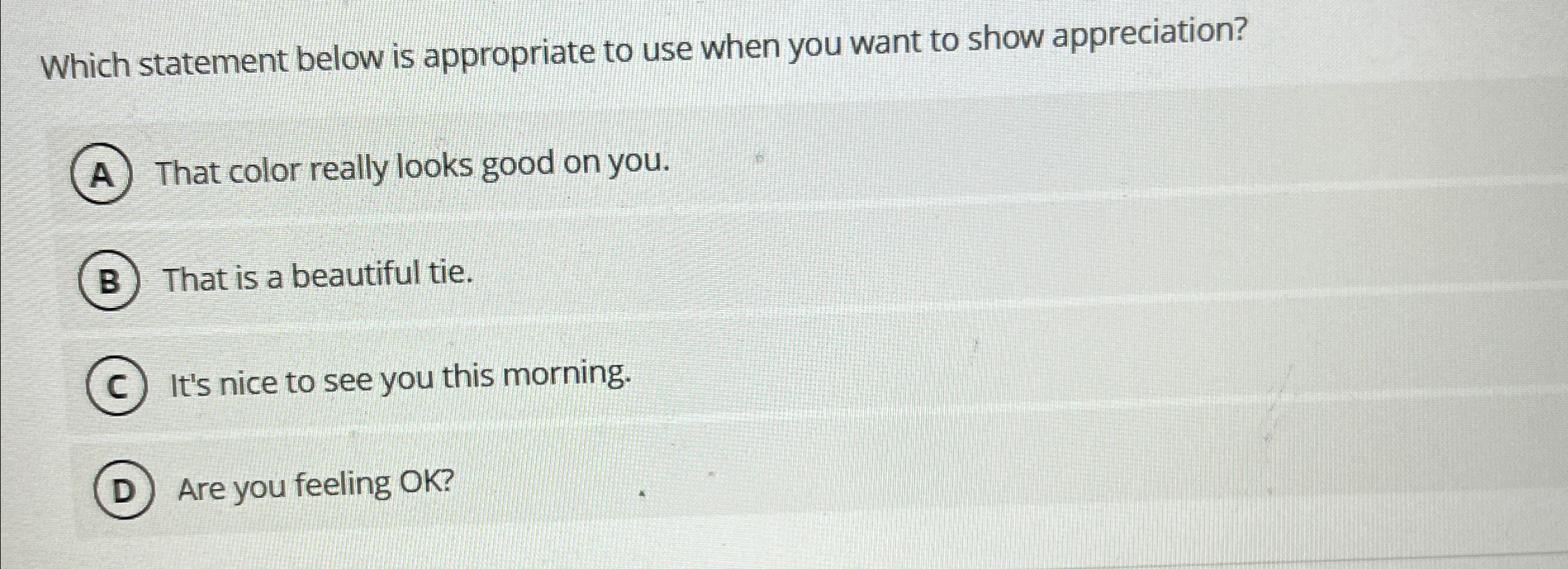 Which statement below is appropriate to use when you | Chegg.com
