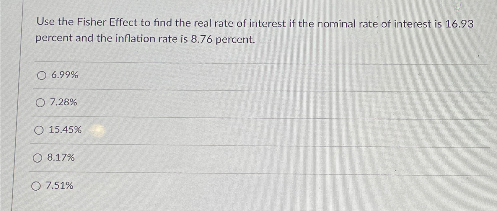Solved Use the Fisher Effect to find the real rate of | Chegg.com