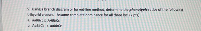 Solved GE . 5. Using a branch diagram or forked-line method, | Chegg.com