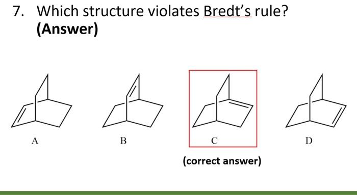 Solved Why is the answer C? All 4 choices have a double bond | Chegg.com